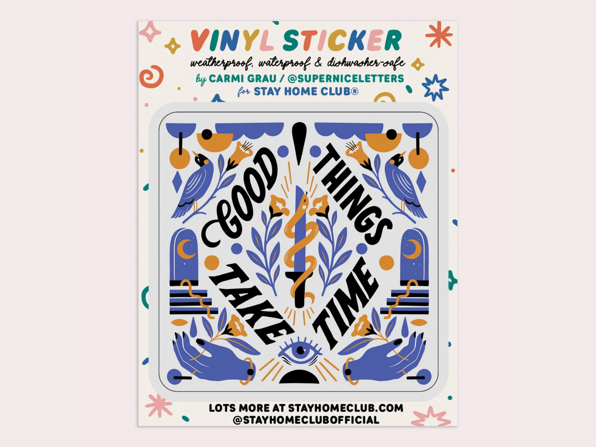 Good Things Take Time Vinyl Sticker | Nikki's Supply Store